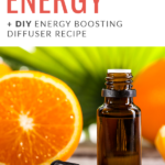 The Best Essential Oils for Energy and How to Use them Effectively ...