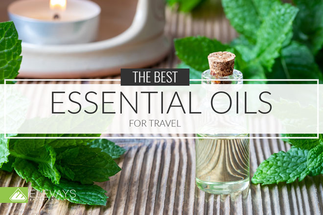 The Best Essential Oils for Travel - Elevays The Best Essential Oils for Travel - Elevays
