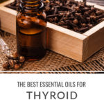 The Best Essential Oils for Thyroid Support - Elevays