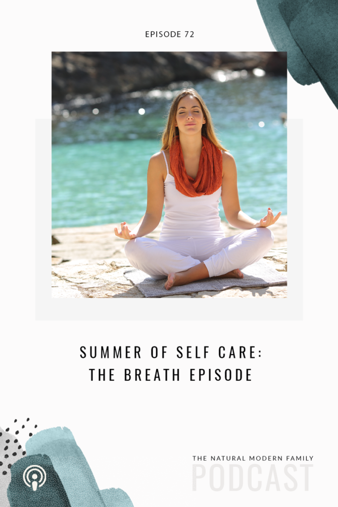 72: Summer Series of Self Care - Breath - Elevays